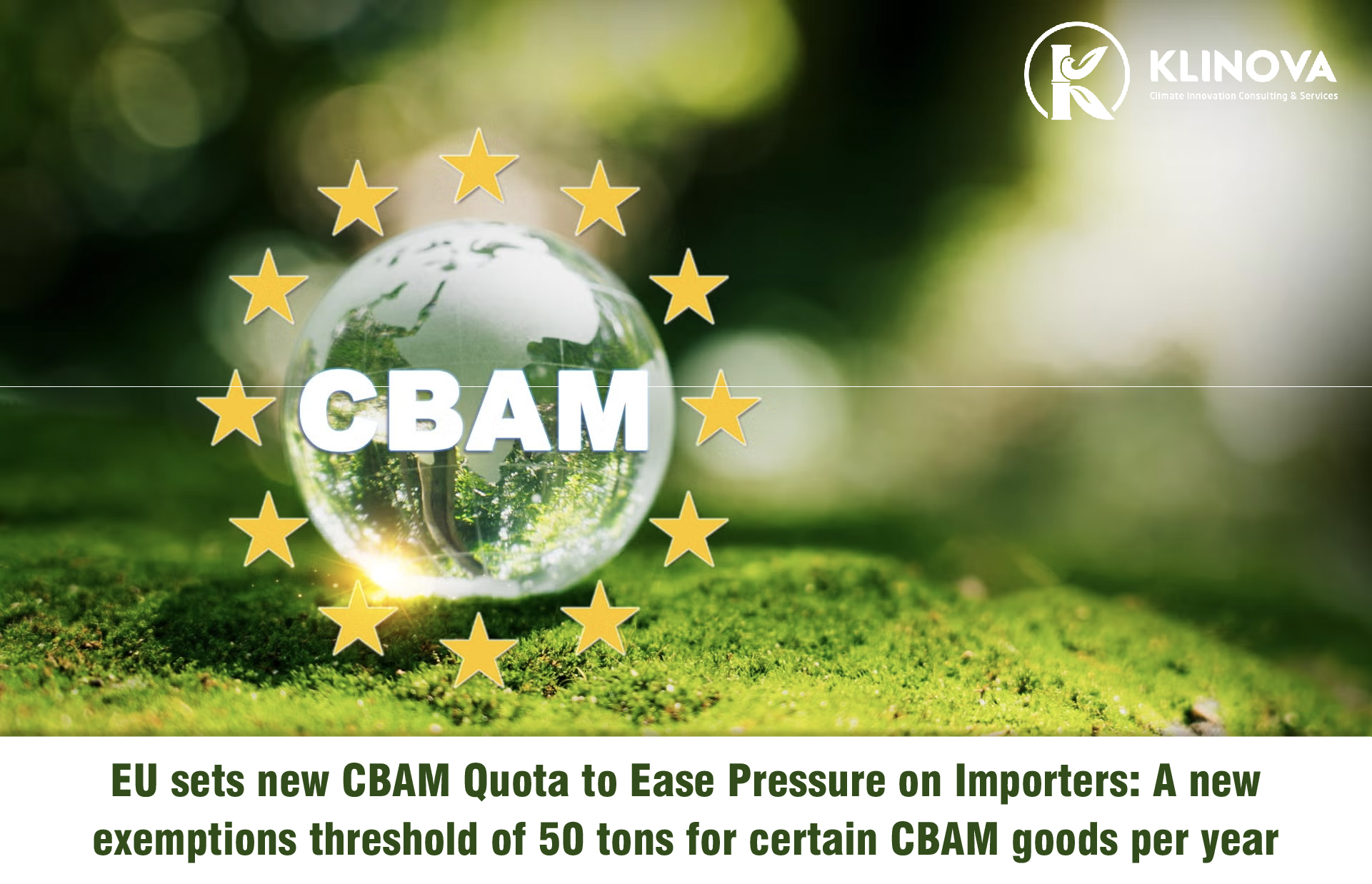 EU sets new CBAM Import Quota to ease pressure on Importers: A new ...